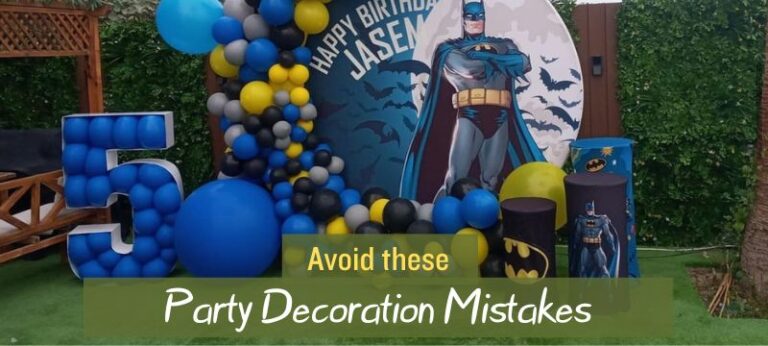 Common Birthday Party decoration mistakes to avoid | Blog - Rentcrown